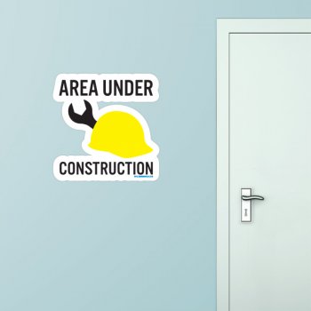 Area Under Construction Sign | Under Construction Graphic