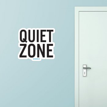 Quiet Zone Sign | Information Sticker Sign | Sticker Genius