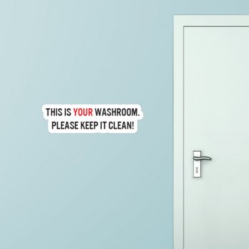 This is Your Washroom Wall Sticker | Sticker Genius