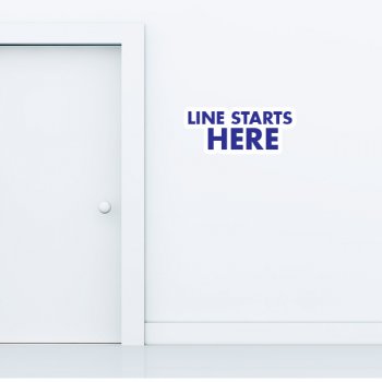 Reusable Line Starts Here Wall Sign Graphic | Sticker Genius