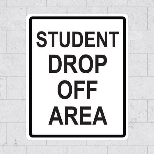 Student Drop Off Sign | School Campus Decals | Sticker Genius